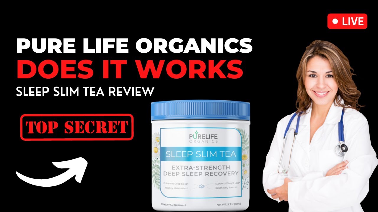 Pure Life organics sleep slim tea reviews -Does it reall;y Works! # ...