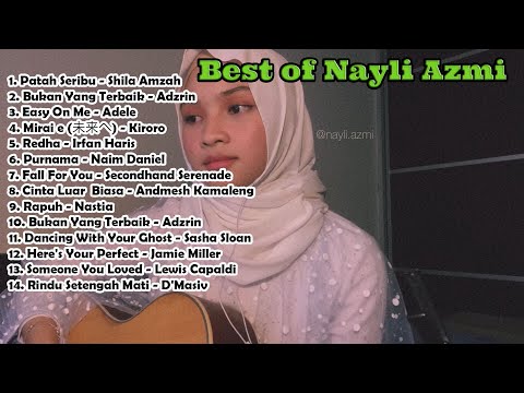 Best Of Nayli Azmi Cover Full Album 2022 💖 Nayli Azmi Nonstop Playlist 2022