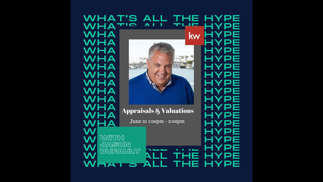 What's All The Hype with Jason DuFault | Appraisals and Valuations ...
