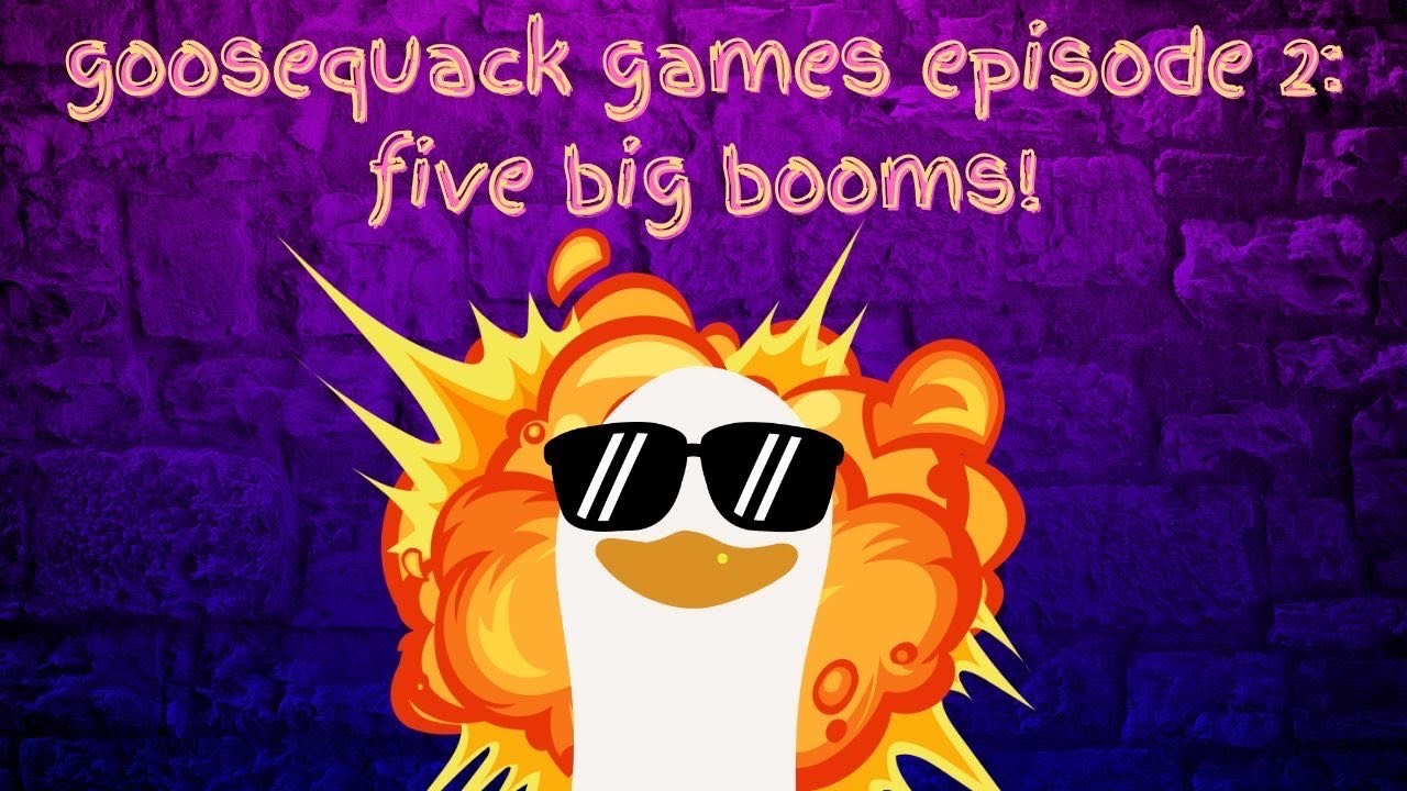 Season 3 Episode 5 | GooseQuack Games 2: Five Big Booms! - YouTube