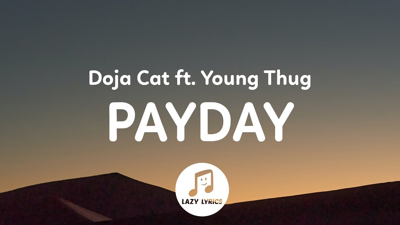 Doja Cat - Payday (Lyrics) ft. Young Thug - YouTube