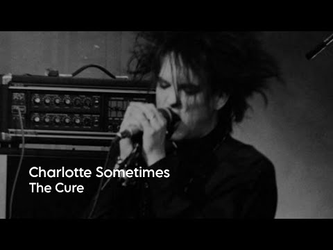 The Cure - Charlotte Sometimes - Legendado / Tradução - YouTube