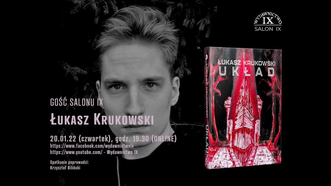 Gość SALONU IX - Łukasz Krukowski, autor książki "Układ" - YouTube
