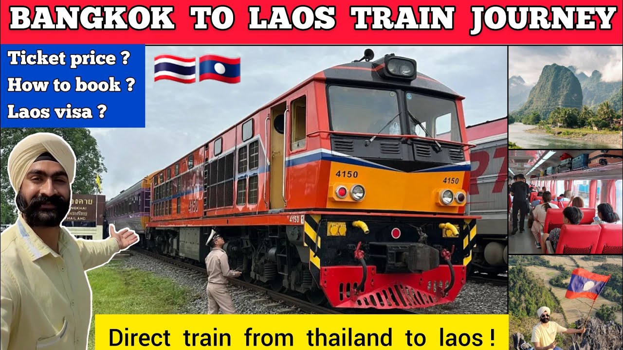 Bangkok to vientiane train | Bangkok to laos by train | Laos border crossing | Laos visa for ...