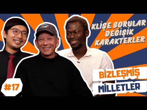Klişe Sorular, Değişik Karakterler | Bizleşmiş Milletler #17