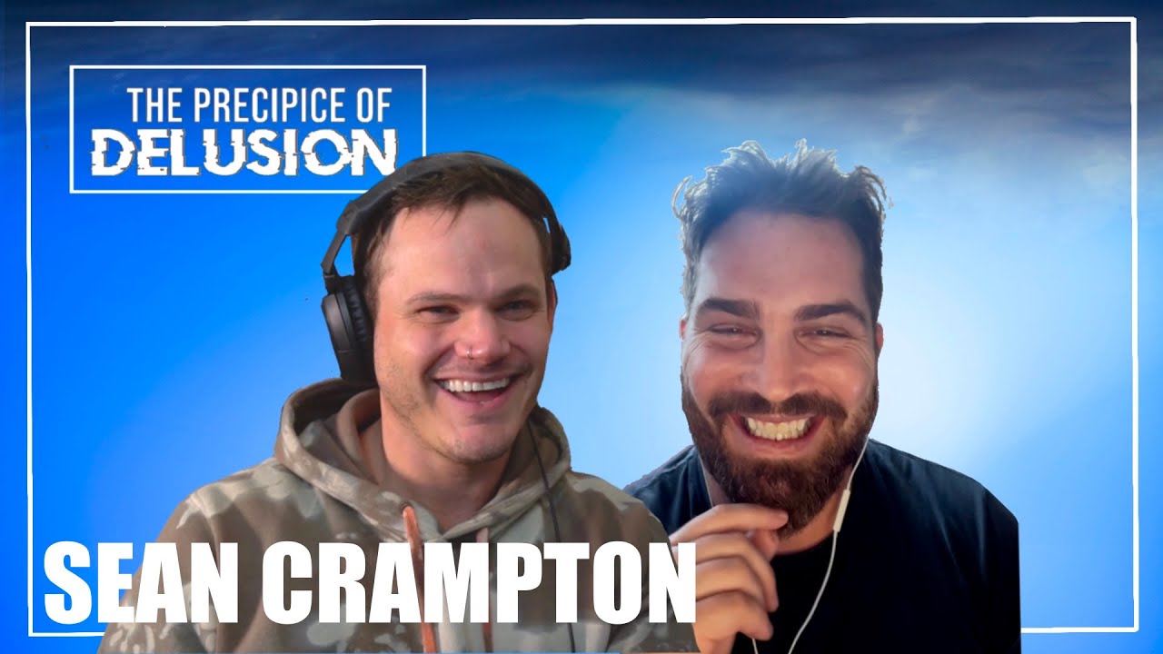 The Precipice of Delusion EPISODE 3 - Sean Crampton - YouTube
