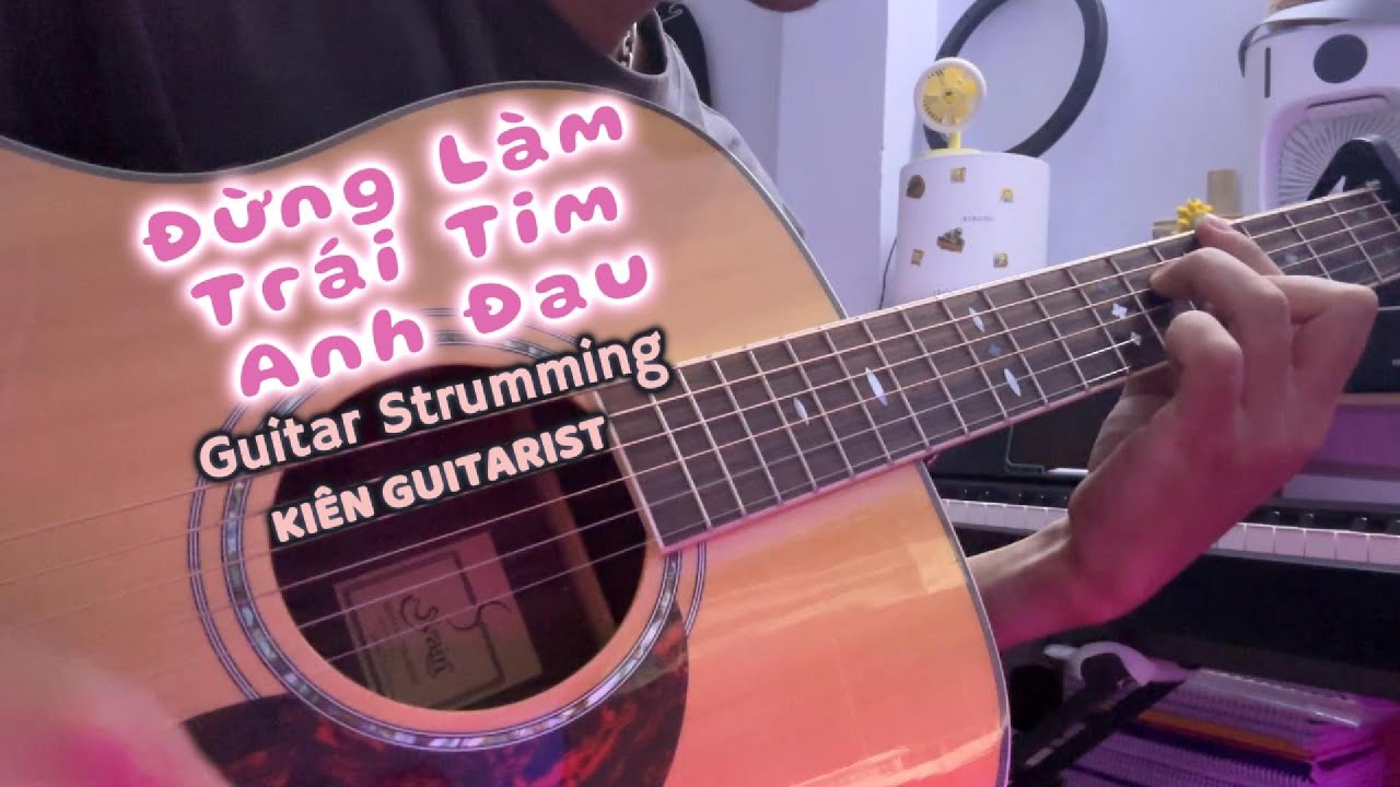 Đừng Làm Trái Tim Anh Đau_Sơn Tùng MTP-Guitar Strumming - YouTube