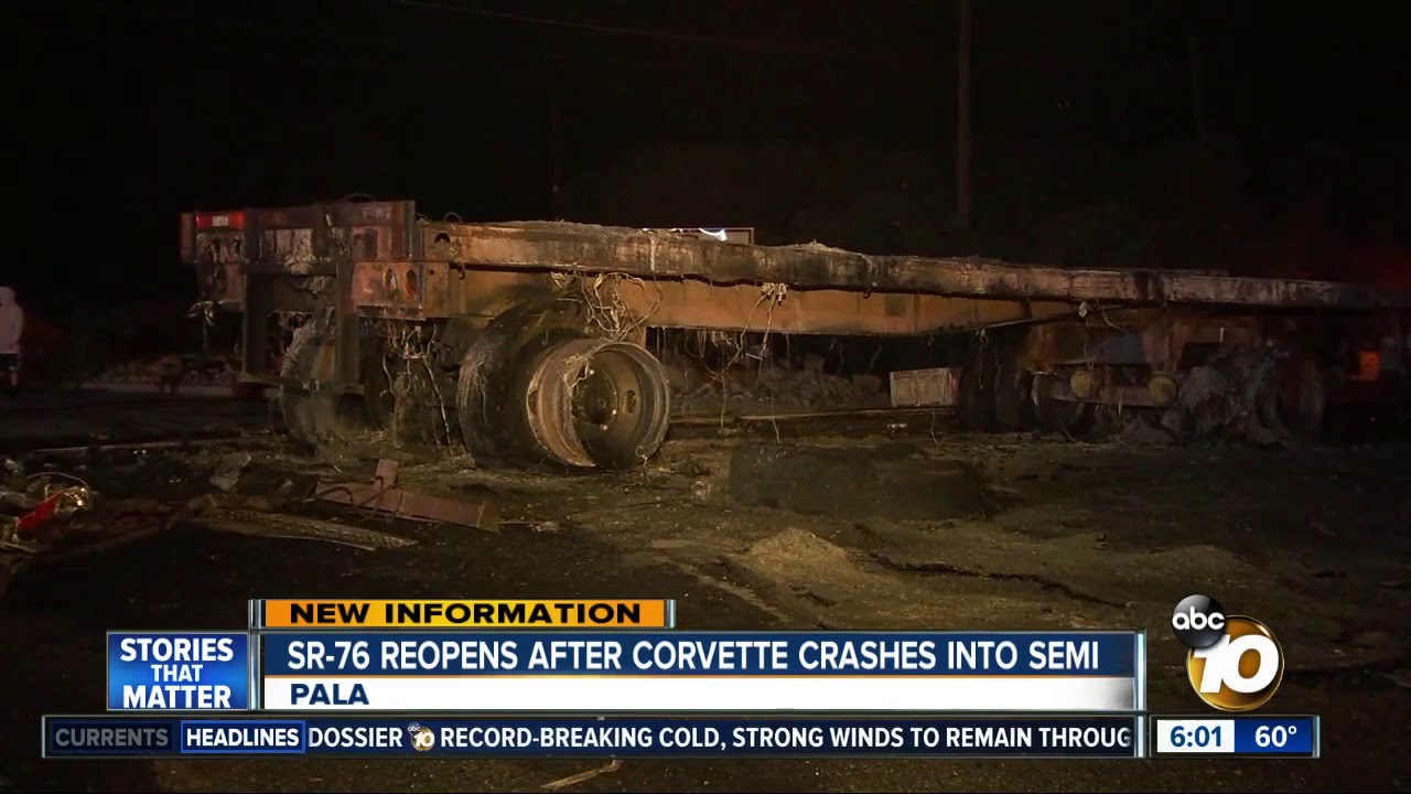 SR-76 reopens after Corvette crashes into semi - YouTube