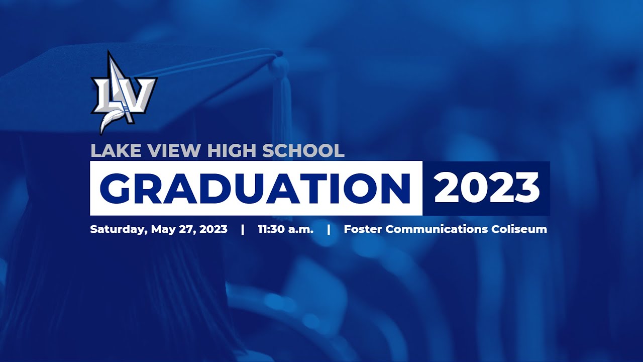 Lake View High School Graduation Ceremony 2023 - YouTube
