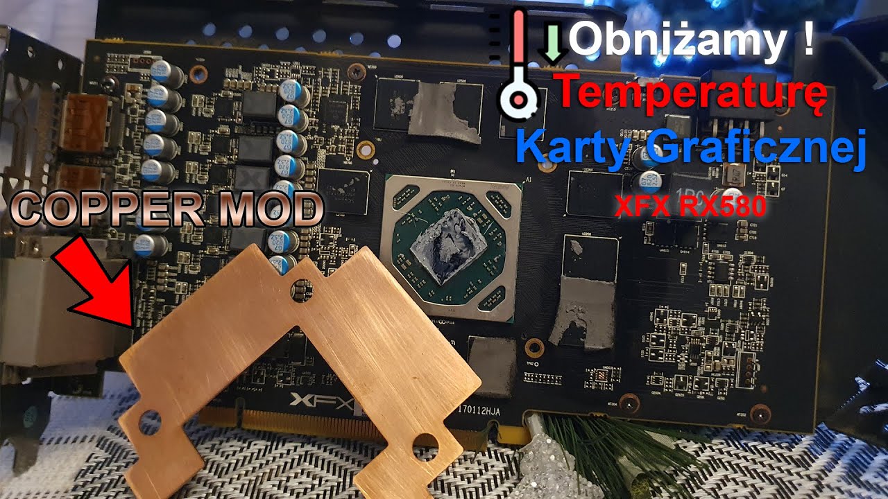 Obniżamy temperaturę Karty Graficznej! Copper MOD dla RX580 8GB - YouTube