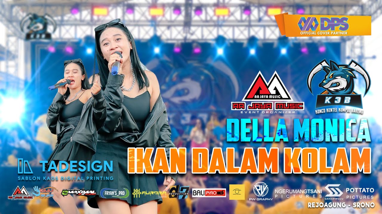 IKAN DALAM KOLAM - DELLA MONICA (AA JAYA MUSIC) LIVE K3B x K5 MAXIMAL AUDIO - YouTube
