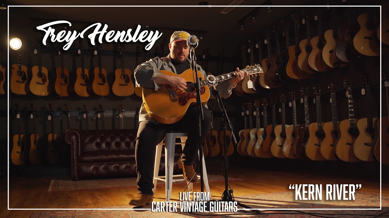 "Kern River" | Trey Hensley | Live from Carter Vintage Guitars ...