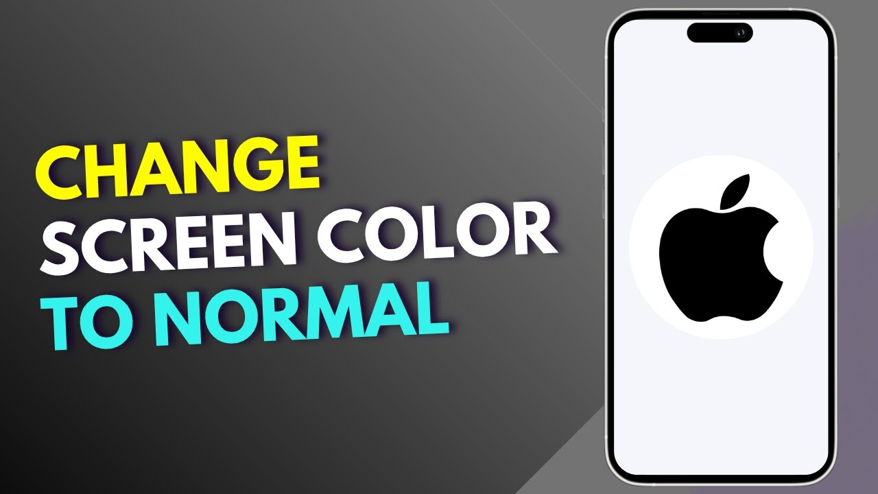 How to Change iPhone Screen Color Back to Normal? - YouTube