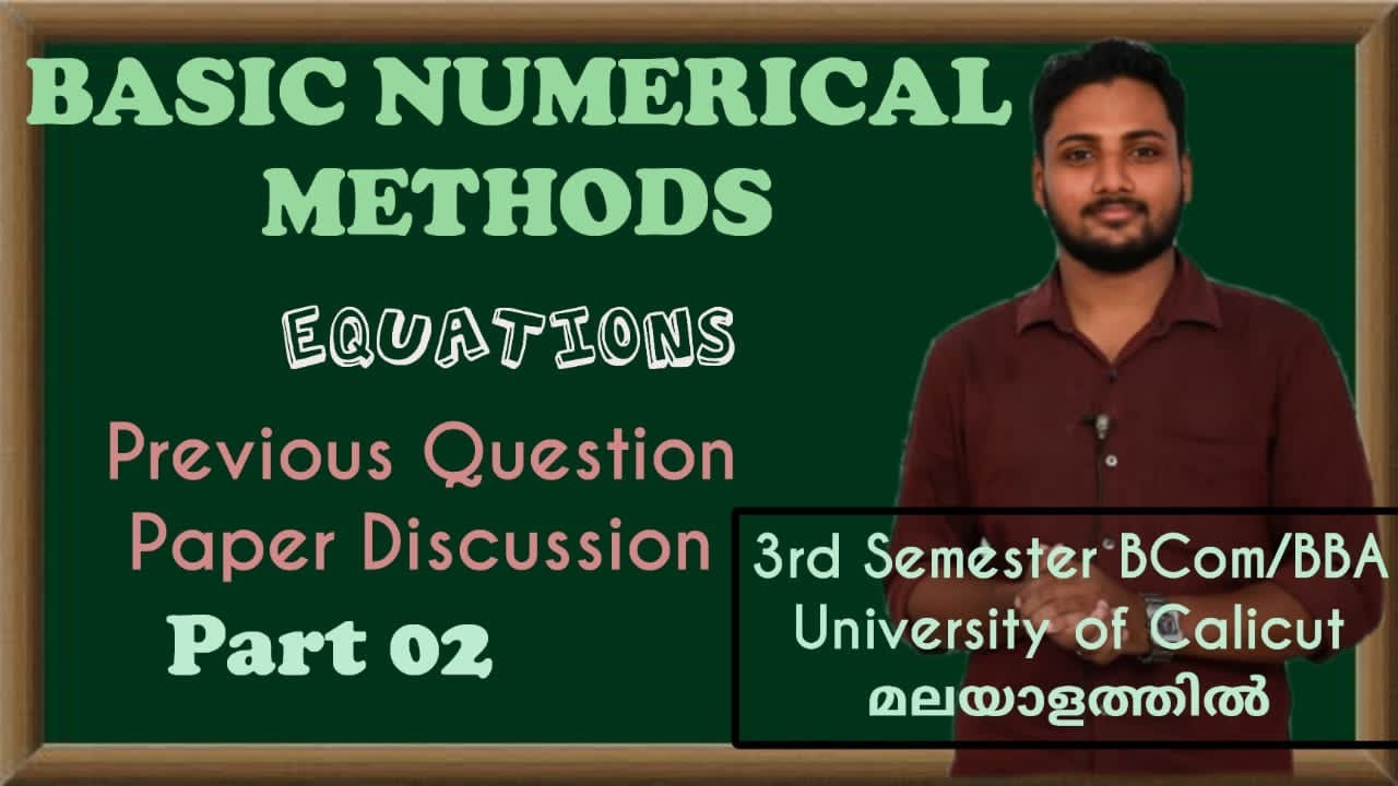 Previous Question Paper Discussion Part 2 Basic Numerical Methods previous-question-paper-discussion-part-2-basic-numerical-methods