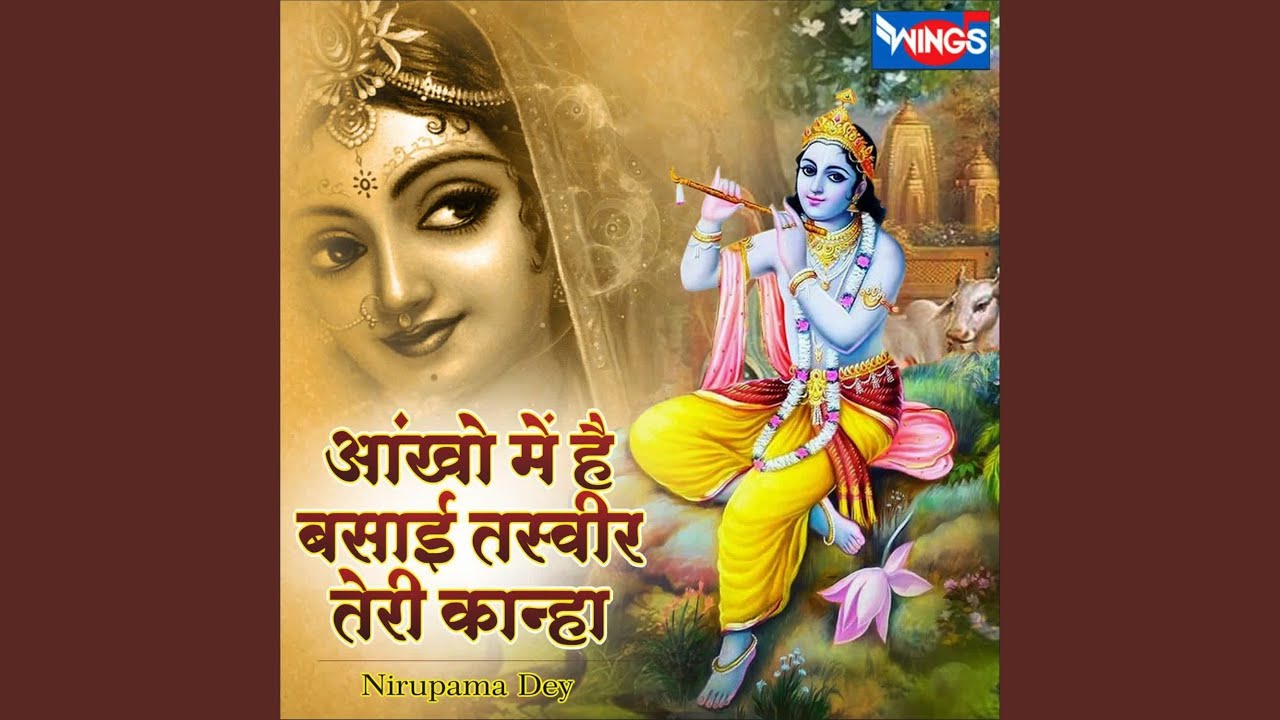 Aankho Main Hai Basai Tasavir Tera Kanha - YouTube