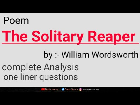 The Solitary Reaper poem full analysis in hindi written by William ...