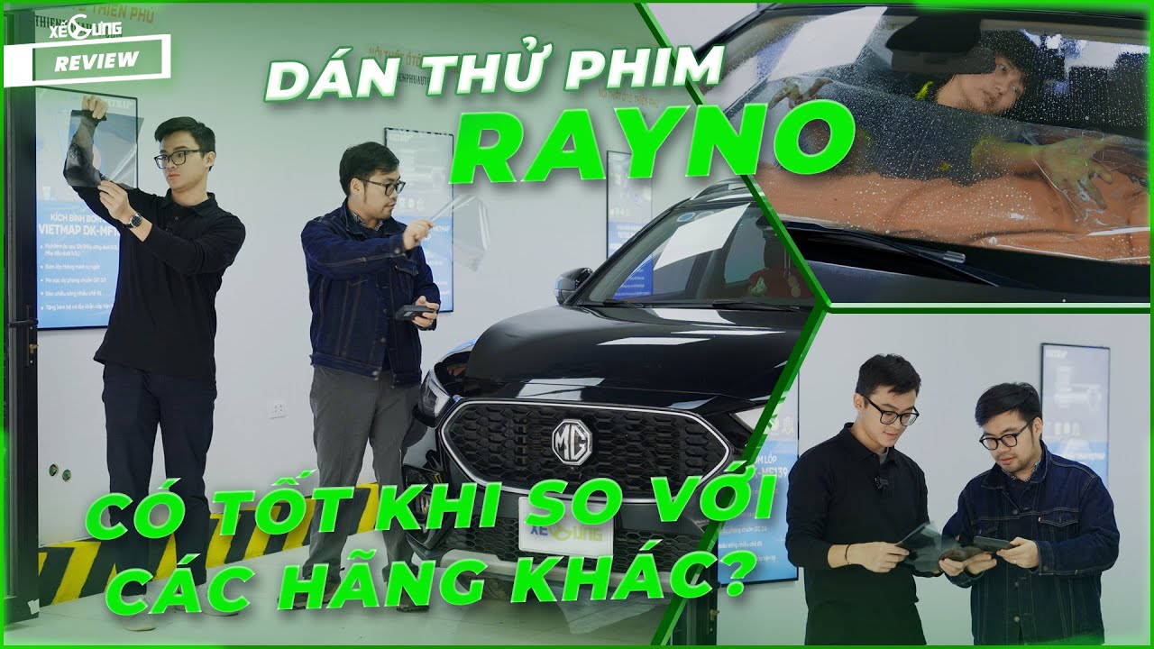 Dán thử phim cách nhiệt Rayno Phantom S9: Có vượt trội hơn các đối thủ ...