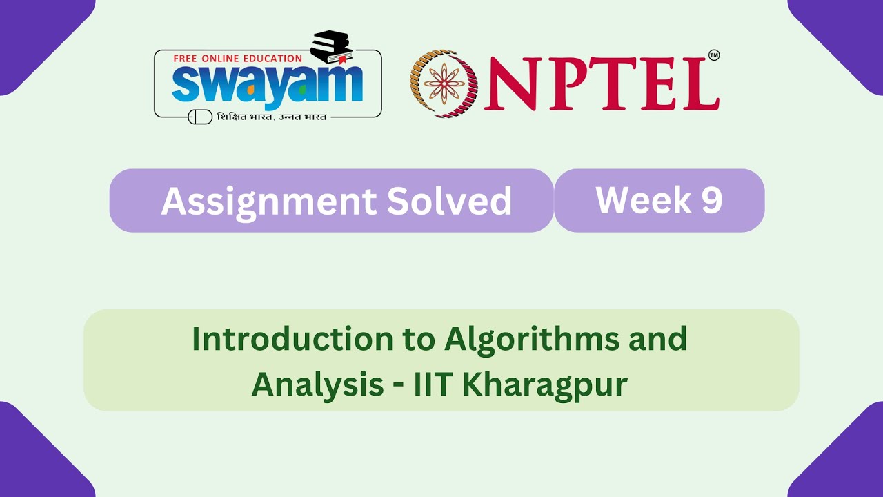 Introduction to Algorithms and Analysis Week 9 | NPTEL ANSWERS My ...