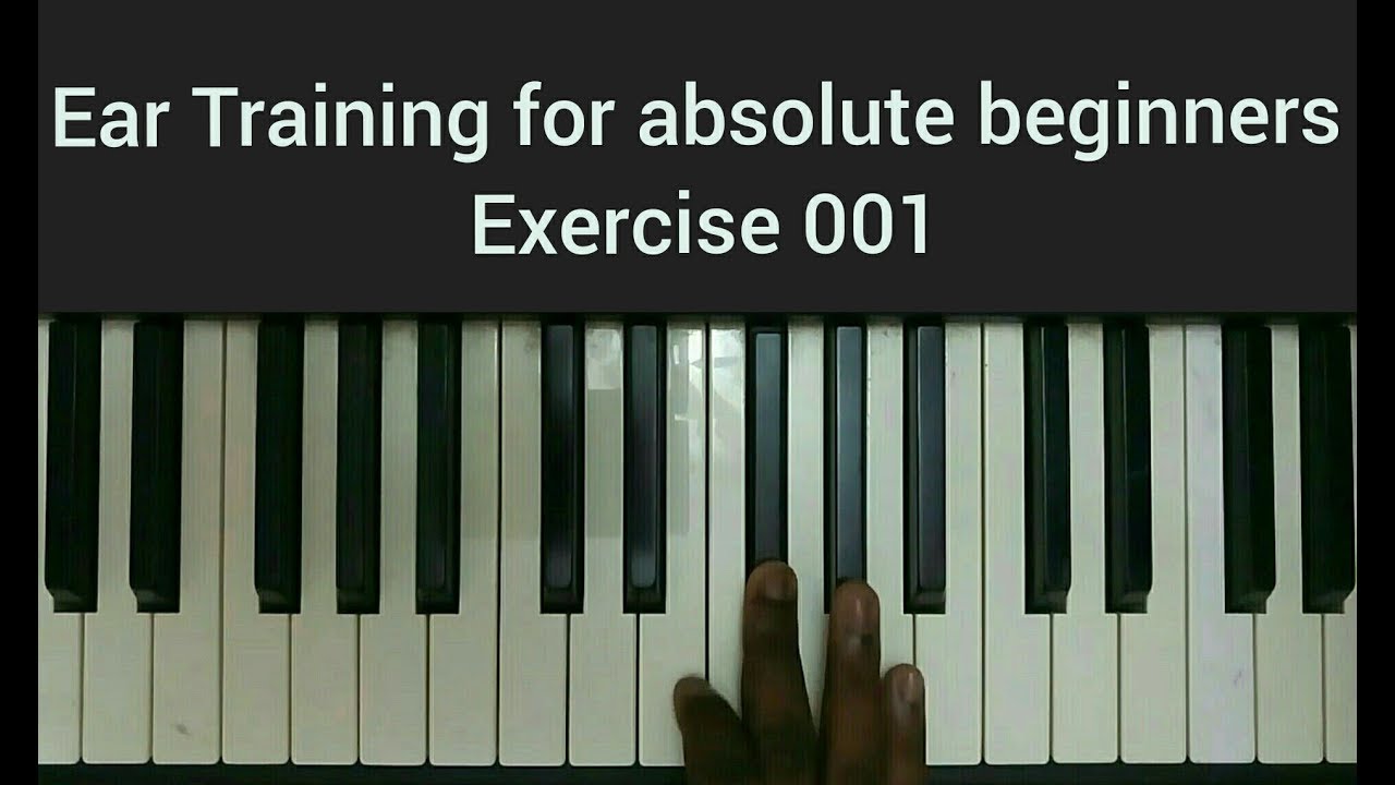 Ear Training for absolute beginners || Exercise 001 - YouTube