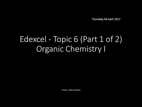 EDEXCEL Topic 6 Organic Chemistry I (Part 1 of 2) REVISION