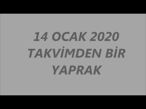 14 OCAK 2020 Takvimden Bir Yaprak Anlamlı Sözler Günün Sözü Bugün ne Pişirsem