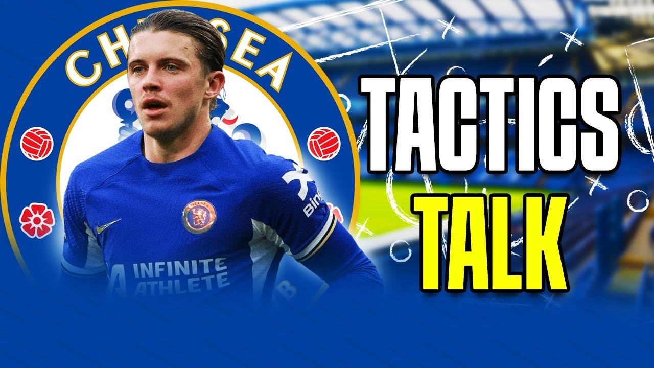 Chelsea Tactics-Talk (THREE game assessment, Maresca tactical framework ...