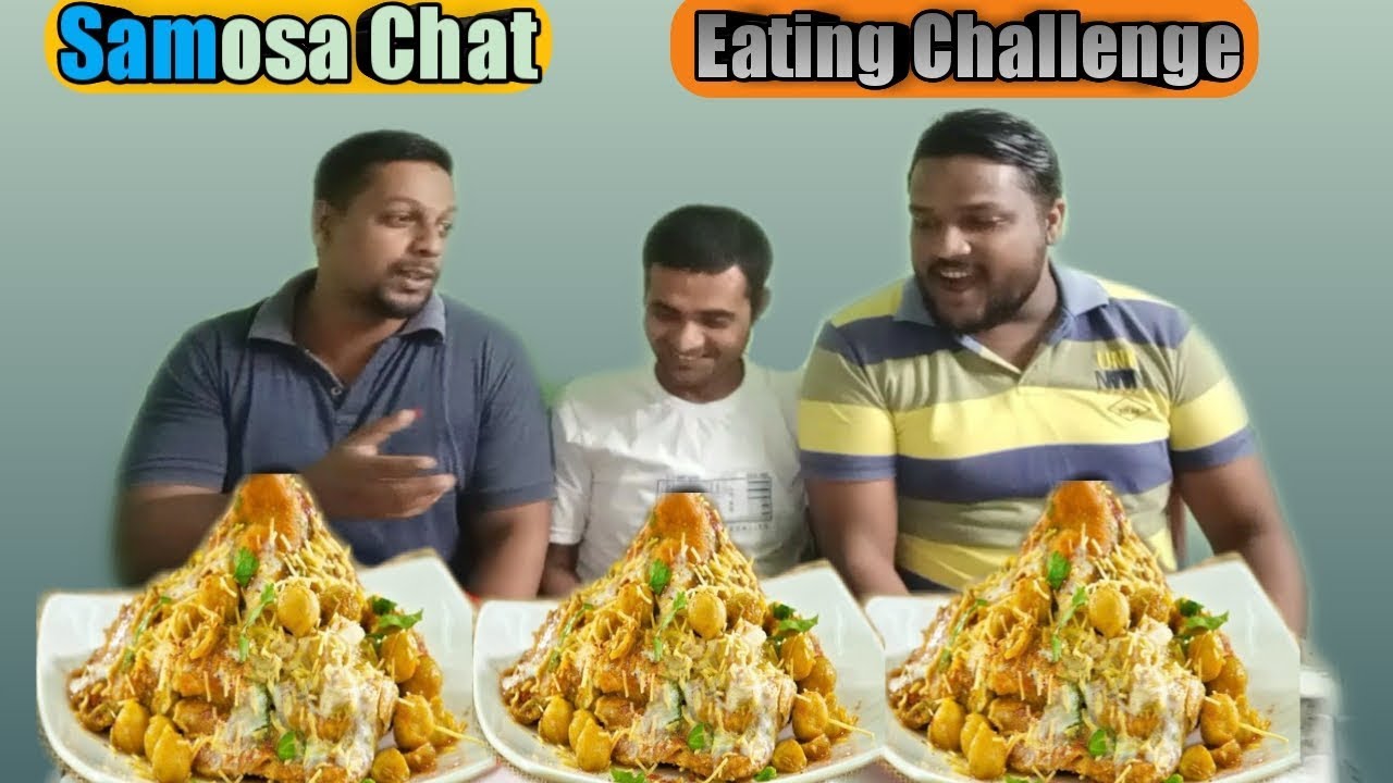 Samosa Chat Eating Challenge | chat eating competition | food challenge ...