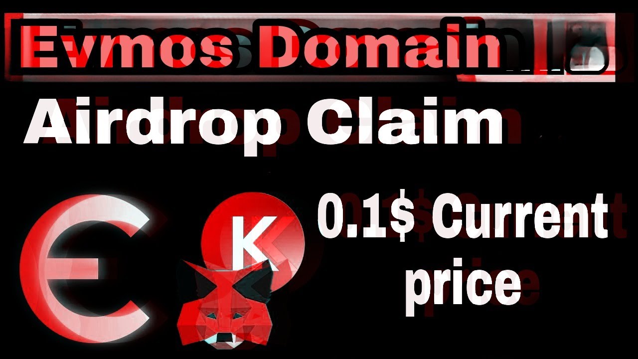 Claim Evmos Domain Airdrop evd token current price 0.1$ - YouTube