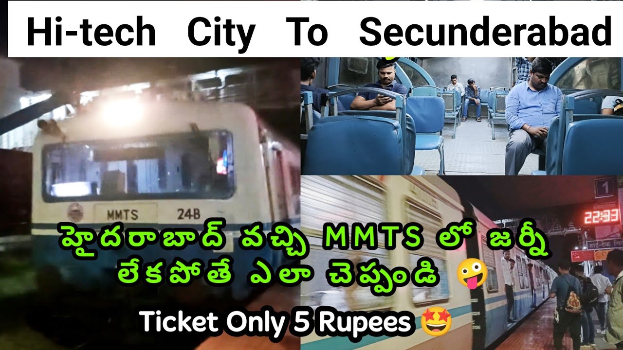 MMTS Hyderabad | Hi-tech City To Secunderabad | Telangana Ep 29 ...