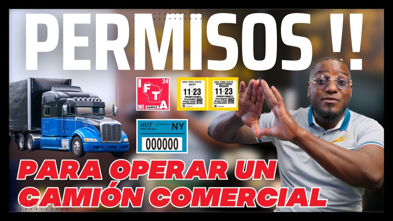 PERMISOS PARA OPERAR UN CAMION - (IFTA, NY HUT, CT PERMIT, DOT ...