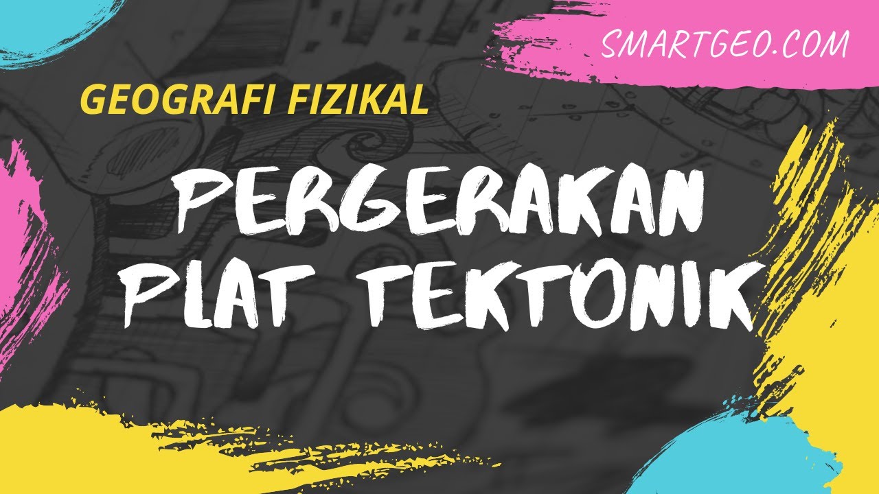 PERGERAKKAN PLAT TEKTONIK DAN GUNUNG BERAPI TINGKATAN 4 | GEOGRAFI ...