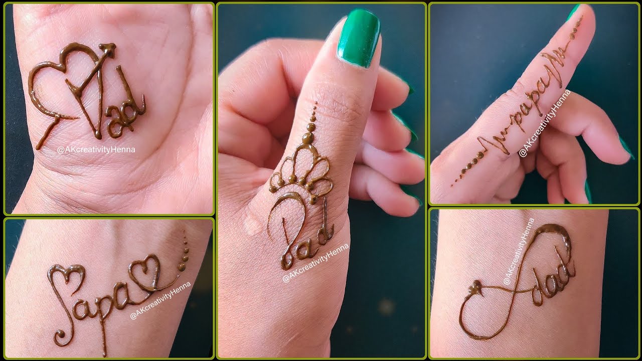 Dad Mehndi Design Ideas ♥️| Dad/ Papa Mehndi Tattoos 😍 - Akcreativity ...