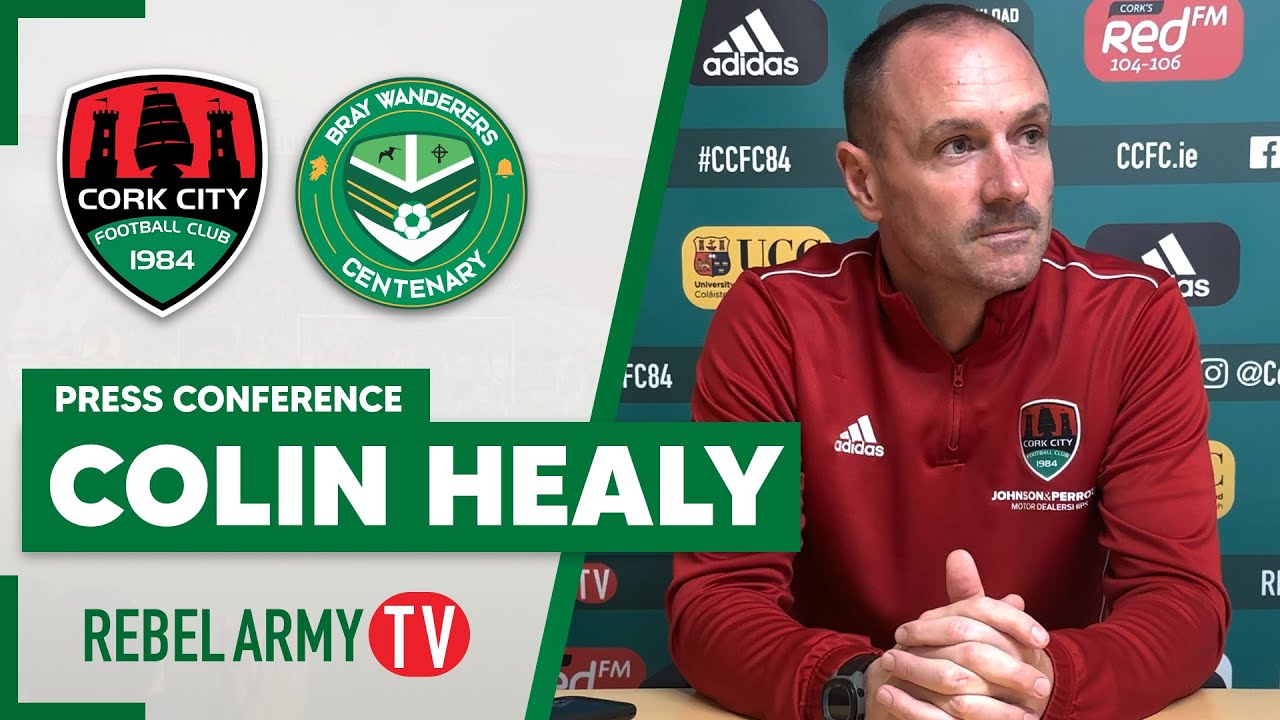Press Conference | Colin Healy | Cork City vs Bray Wanderers - YouTube
