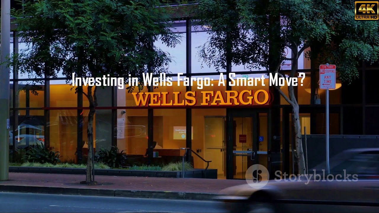 Investing in Wells Fargo: A Smart Move? - YouTube