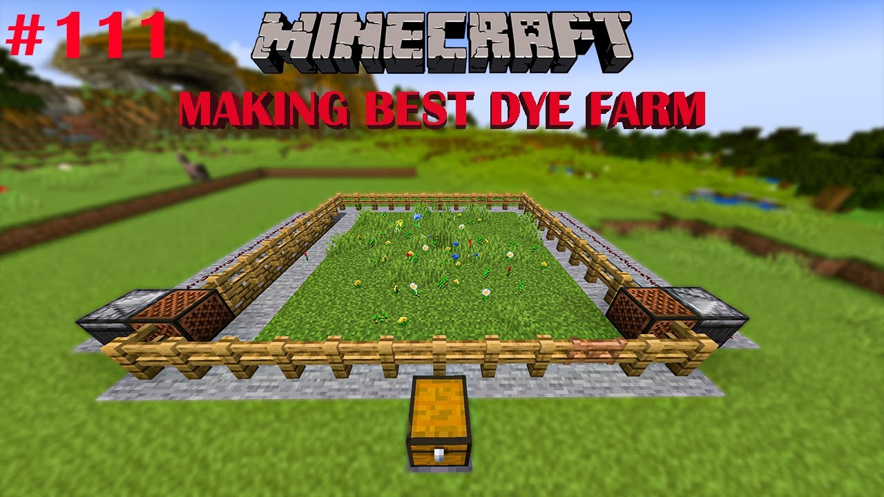 MAKING THE BEST DYE FARM!!! | MINECRAFT LIVE WITH FACECAM | #111 ...
