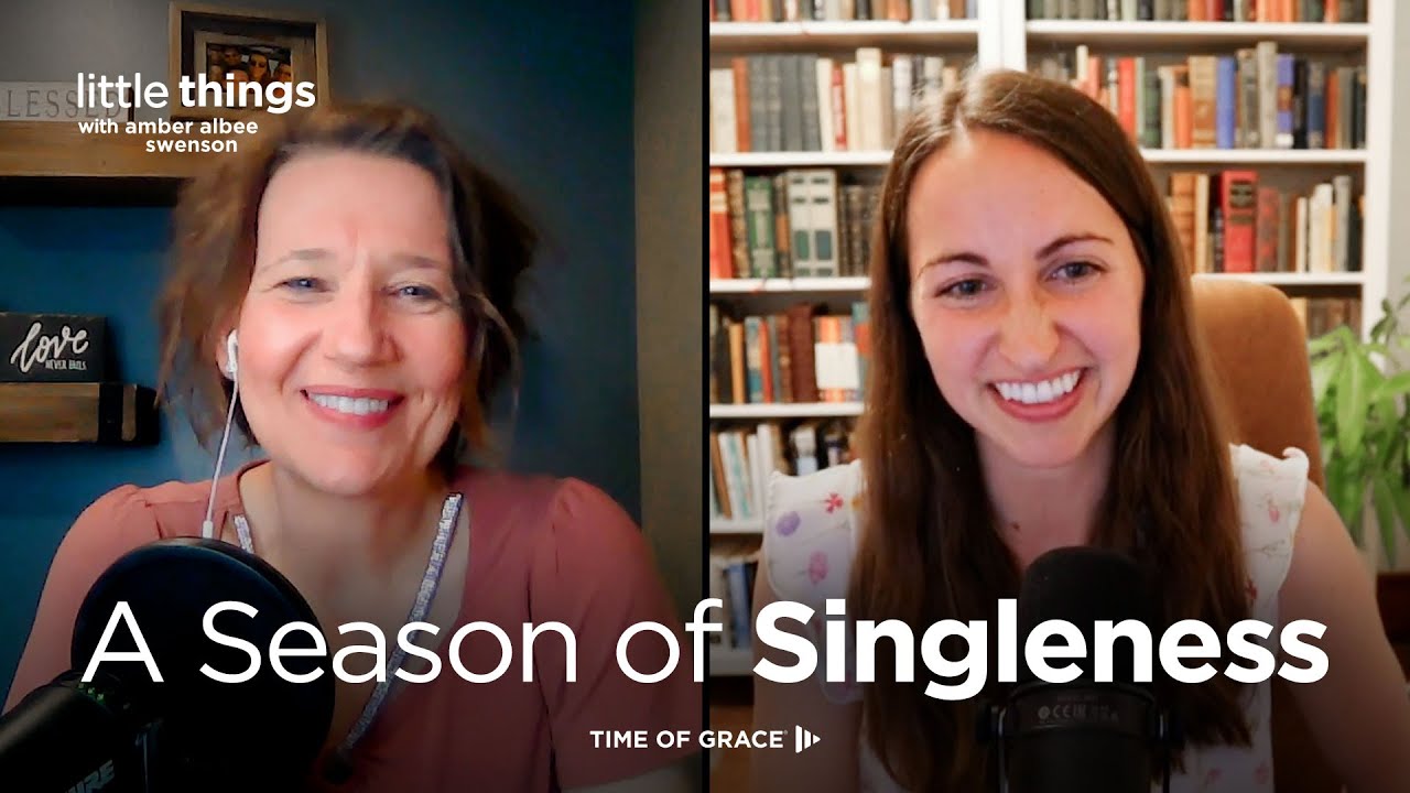 A Season of Singleness // Little Things With Amber Albee Swenson - YouTube
