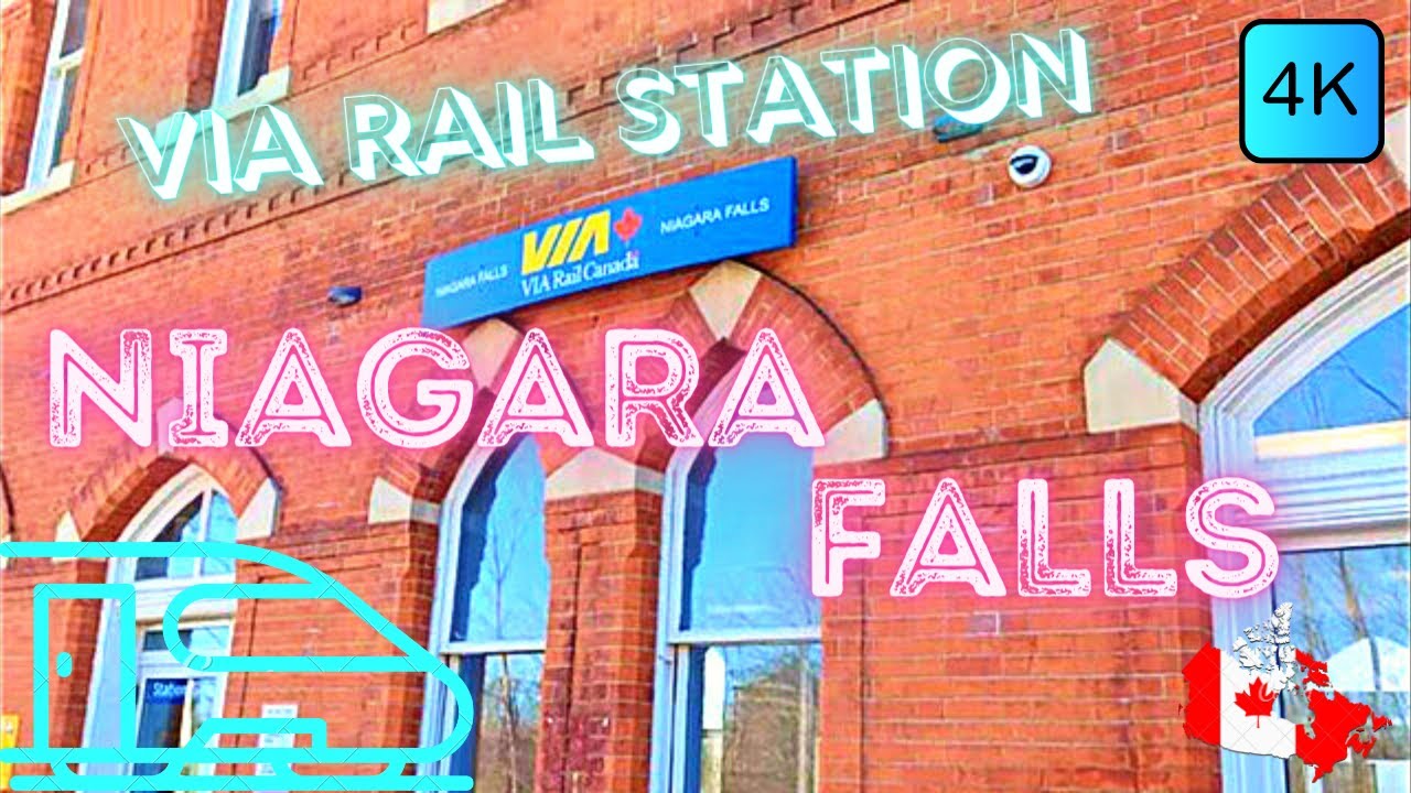 NIAGARA FALLS, CANADA 🇨🇦 – VIA RAIL TRAIN STATION – 4K WALK - YouTube