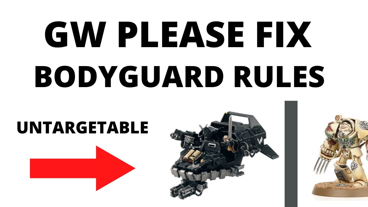 Games Workshop Please Fix Bodyguard Rules! - YouTube