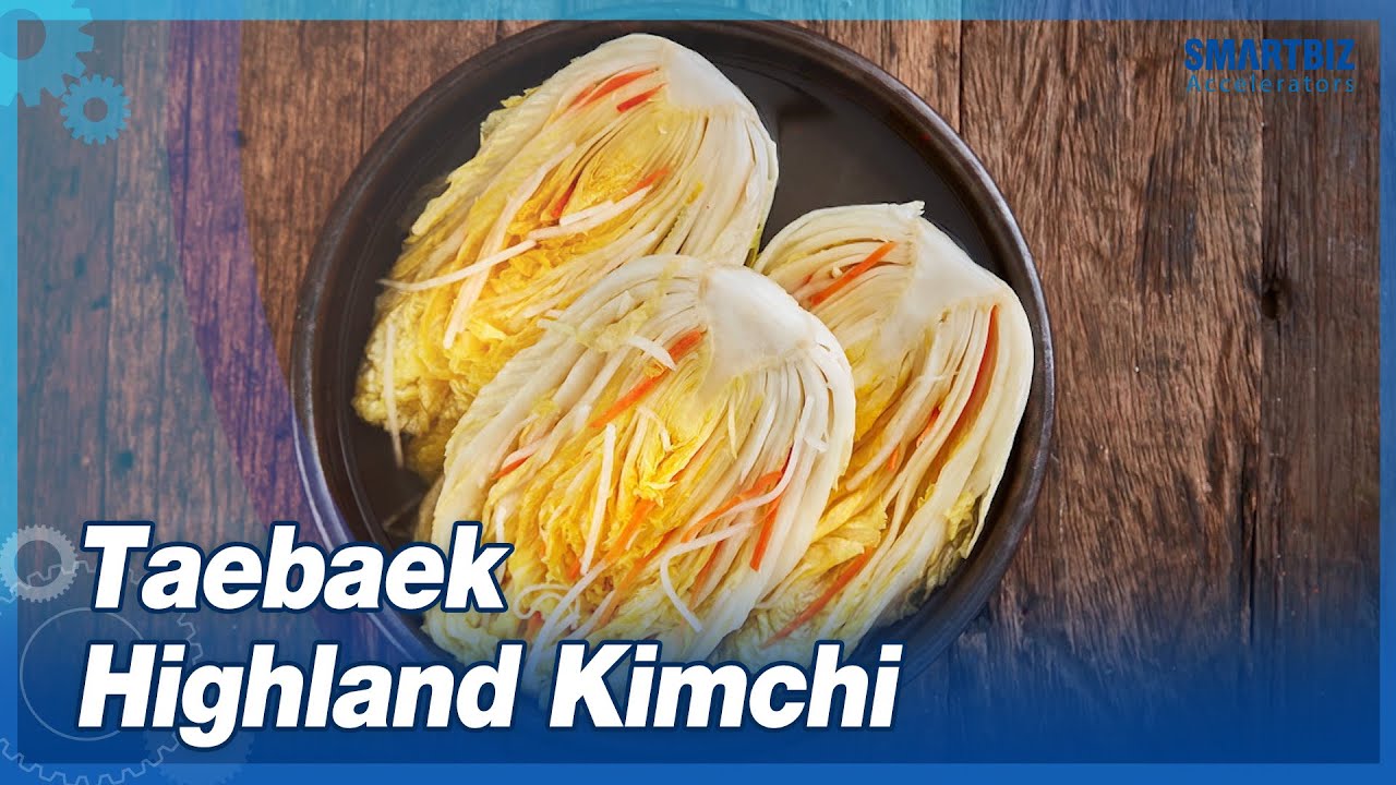 [SMARTBIZ ACCELERATORS] Producing kimchi with Gangwon-do..., Taebaek ...