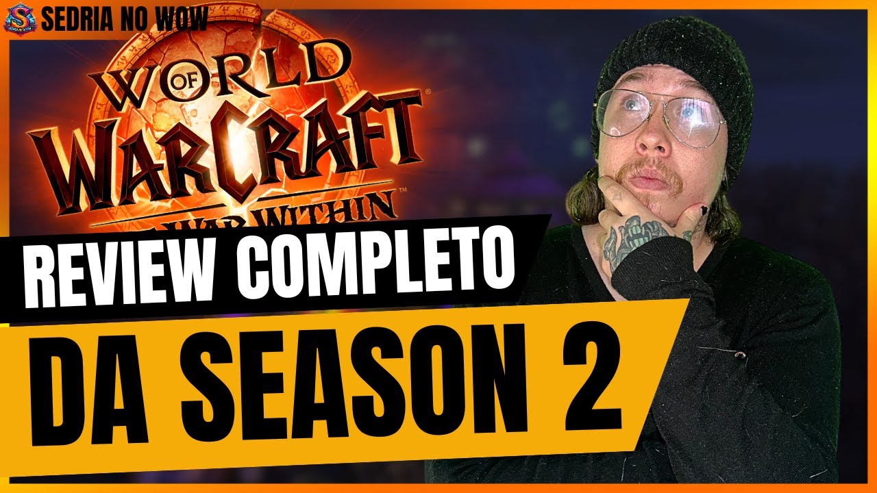 Review Completo da Season 2 de WoW – Vale a Pena Jogar? - YouTube