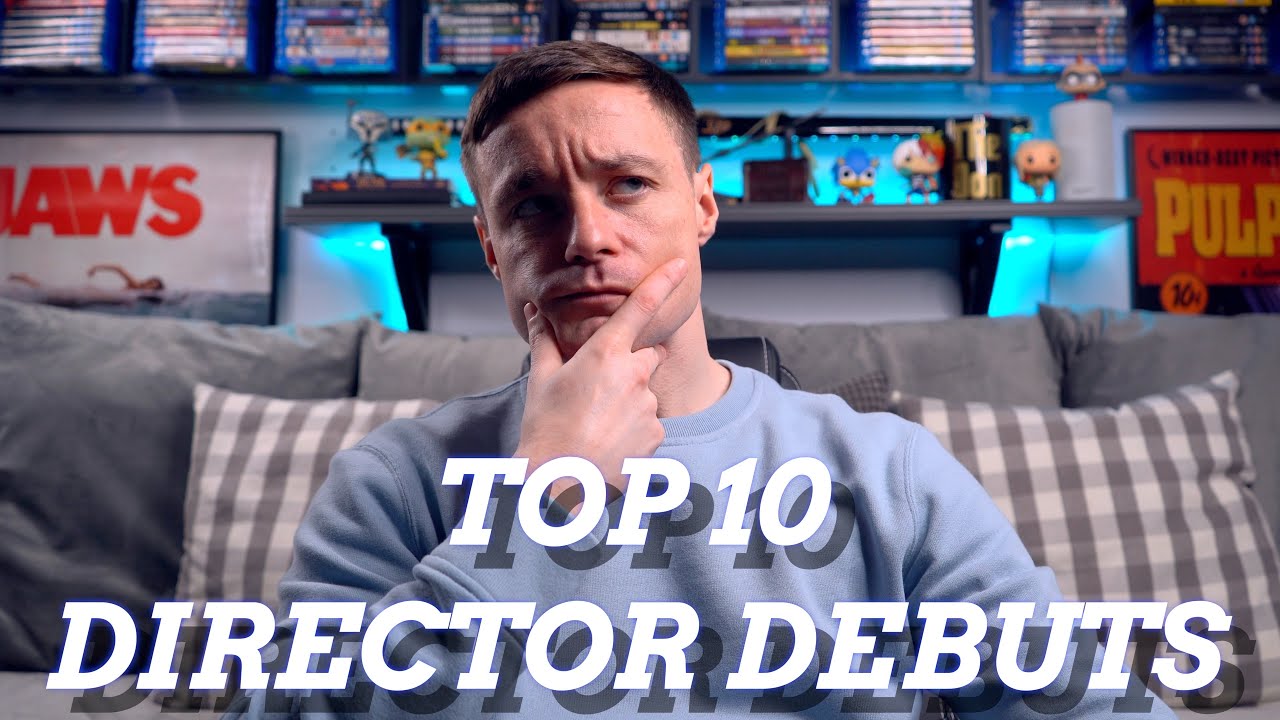 Top 10 Director Debuts - YouTube