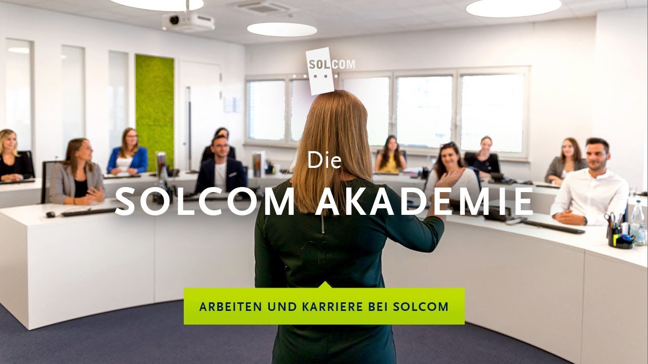 Arbeiten und Karriere bei SOLCOM: Die SOLCOM Akademie - YouTube