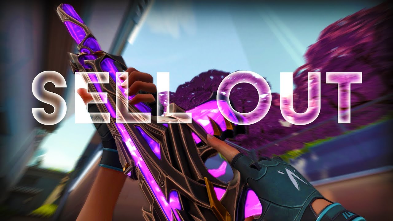 Sell Out - Valorant Montage - YouTube