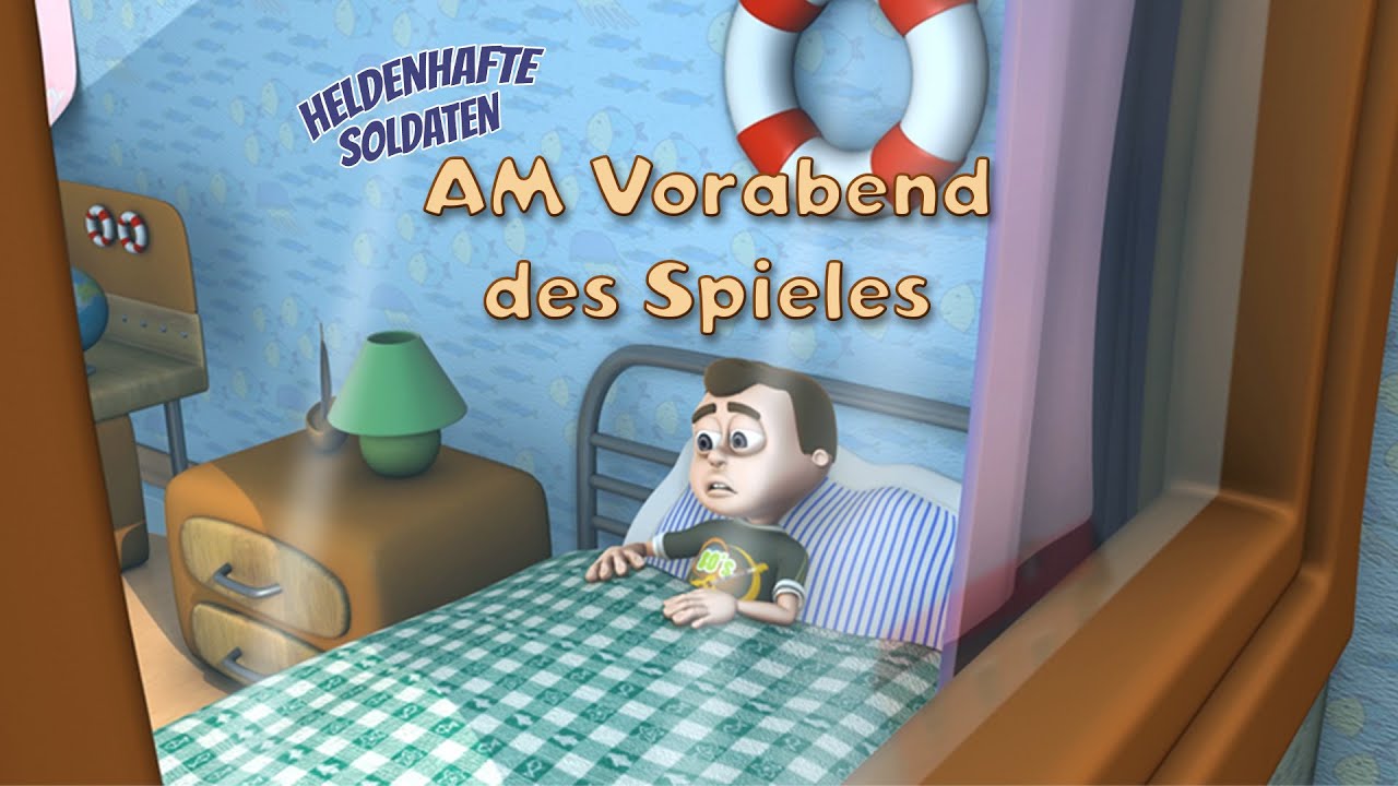Heldenhafte Soldaten - 7. Folge - Am Vorabend des Spieles ...