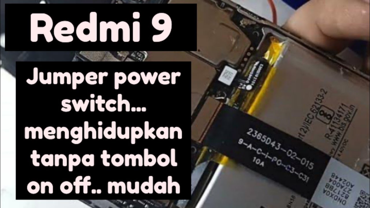 cara Menghidupkan redmi 9A tanpa switch on off/jumper switch power ...