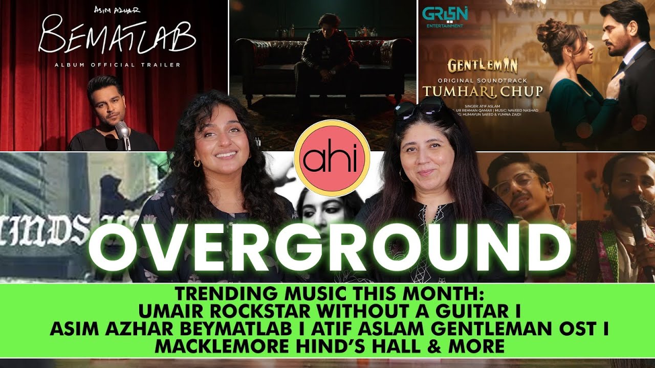 Gentleman OST I Atif Aslam I Macklemore I Umair I Asim Azhar Beymatlab ...