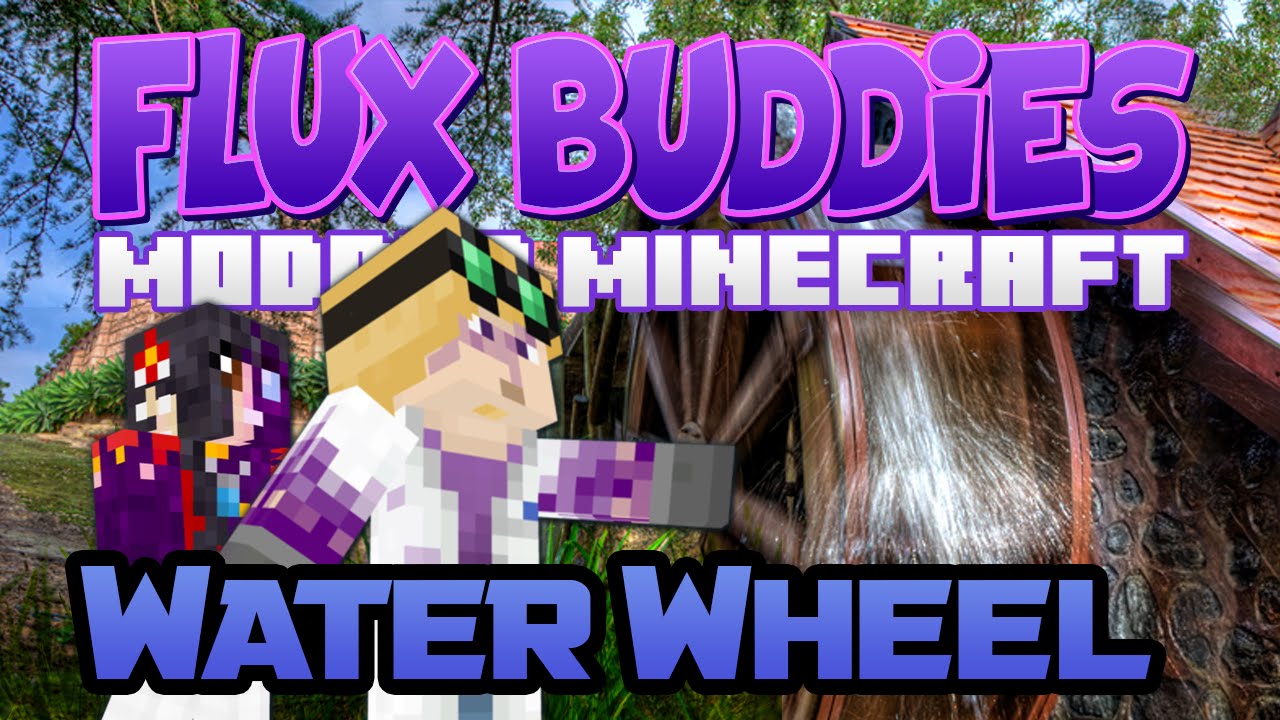 Minecraft Mods Flux Buddies 2.0 #92 - Water Wheel - YouTube