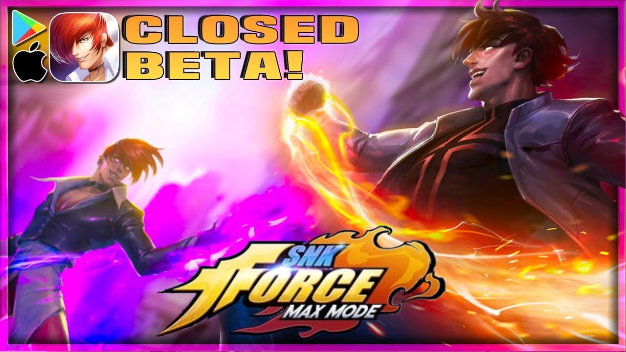 SNK FORCE: Max Mode - Closed Beta Gameplay | Android/IOS New KING OF FIGHTERS Mobile Idle Gacha ...