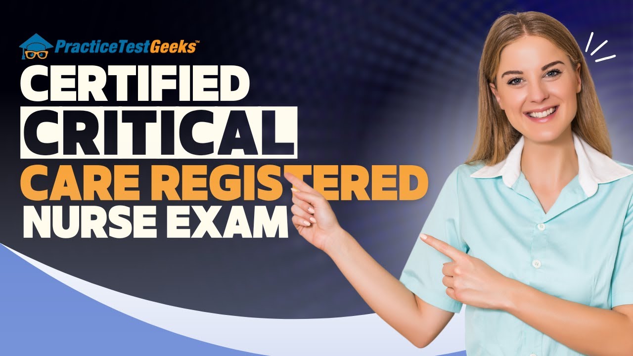 CCRN Practice Test - Review Questions & Prep Study Tips 2025 - How to ...