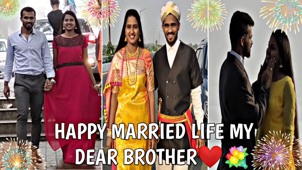 HAPPY MARRIED LIFE DEAR BROTHER ️💐//ALL IN ONE PHOTO SHOOT VIDEOS ...